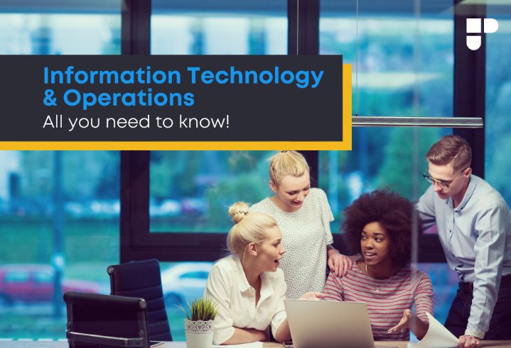 A Career in IT & Operations: All You Need to Know